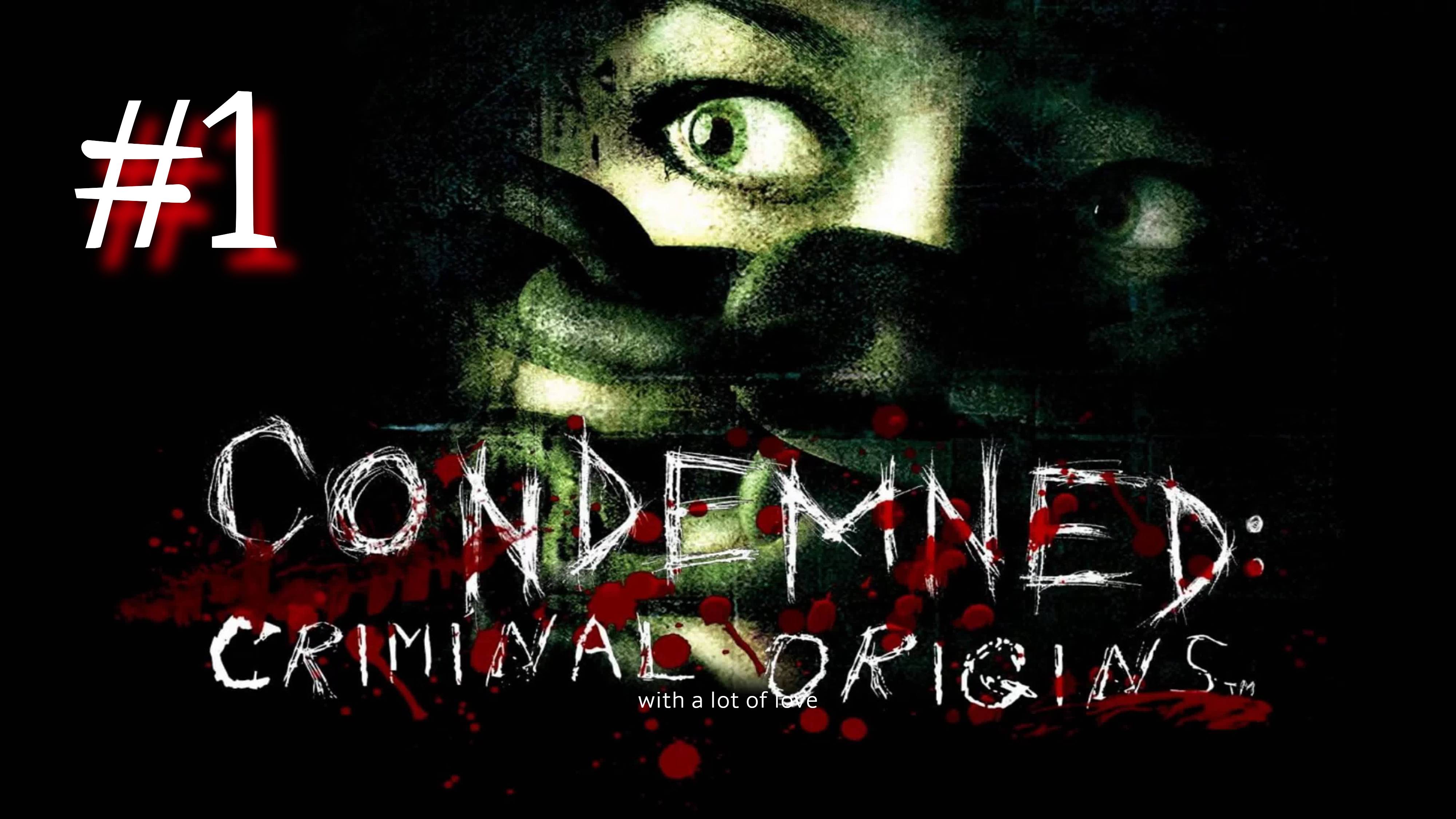 Прохождение игры: Condemned - Criminal Origins - Серия #1.