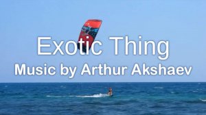 Инструментальная пьеса "Exotic Thing"