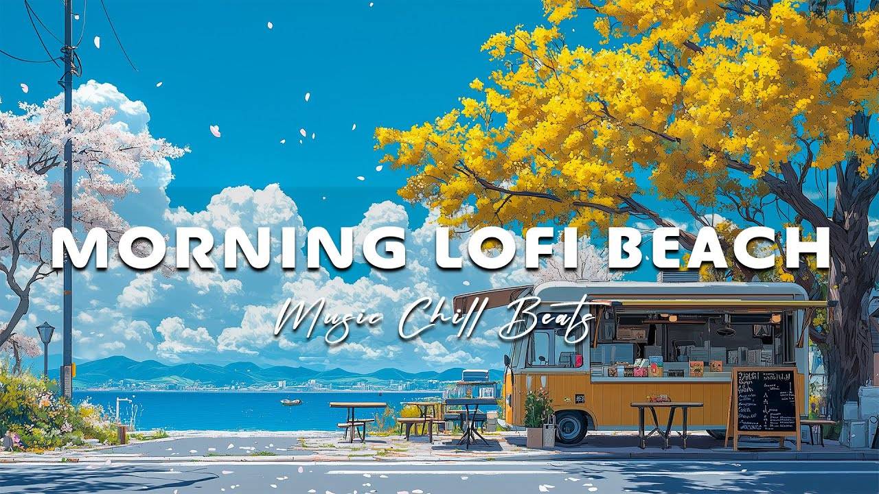 Morning Lo-Fi Beach Coffee & Productivity, Japanese Lofi Chill Beats for Morning Relaxation🌊