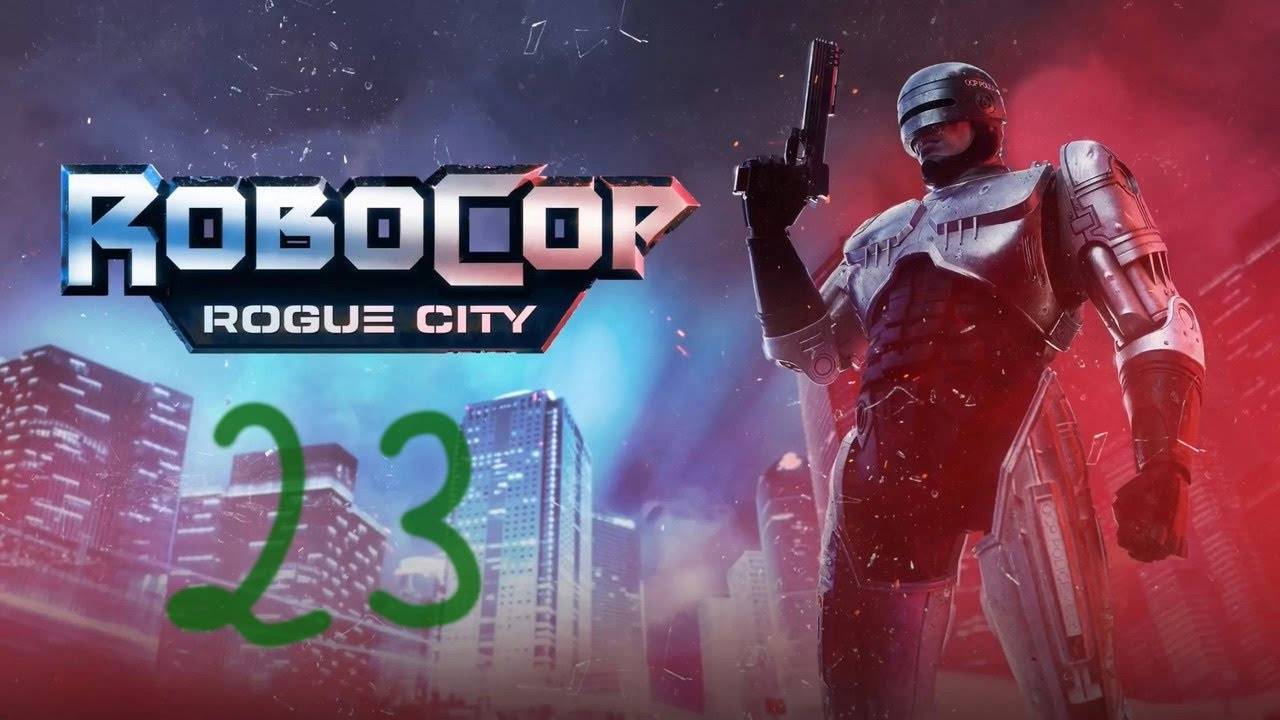 Прохождение RoboCop: Rogue City #23 (Полицейский участок)