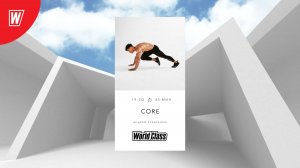 CORE с Андреем Кухаренко | 6 мая 2025 в 19.30 по МСК | Онлайн-тренировки World Class