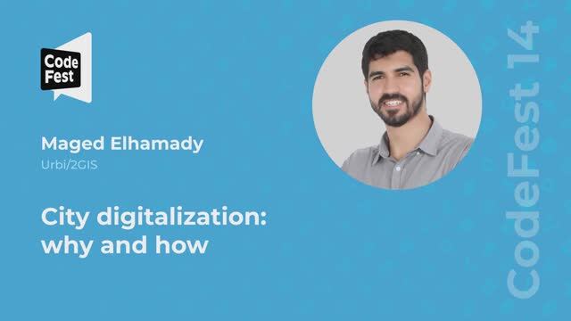 Maged Elhamady. City digitalization: why and how