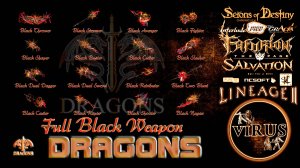 Full Set of Black Weapons for Dragons server. LINEAGE II-PROJECT WOLF ◄√i®uS►