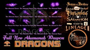 Full Set of New Akamanah Weapons for Dragons server. LINEAGE II-PROJECT WOLF ◄√i®uS►