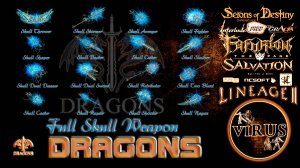 Full Set of Skull Weapons for Dragons server. LINEAGE II-PROJECT WOLF ◄√i®uS►