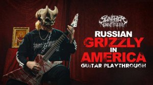 SLAUGHTER TO PREVAIL - RUSSIAN GRIZZLY IN AMERICA (GUITAR PLAYTHROUGH BY JACK SIMMONS)