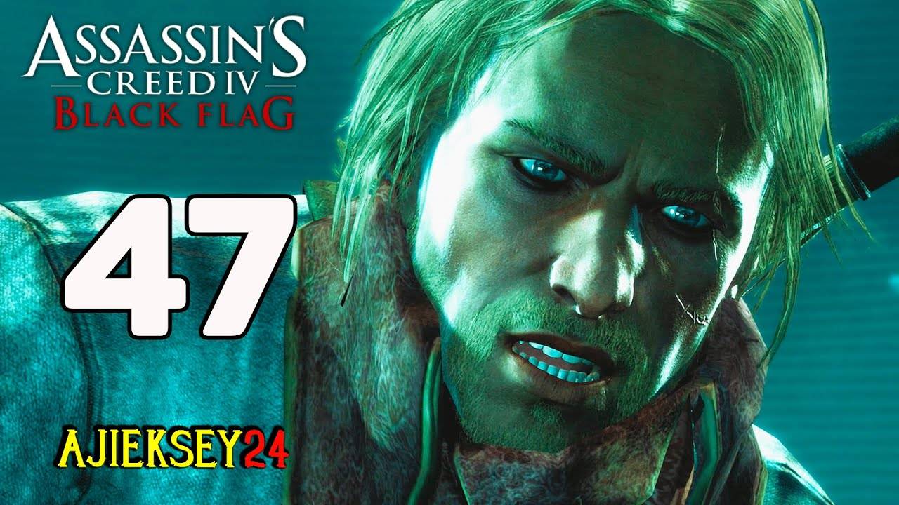 Assassin's Creed 4 Black Flag (Чёрный Флаг) прохождение — #47: Вечная заноза
