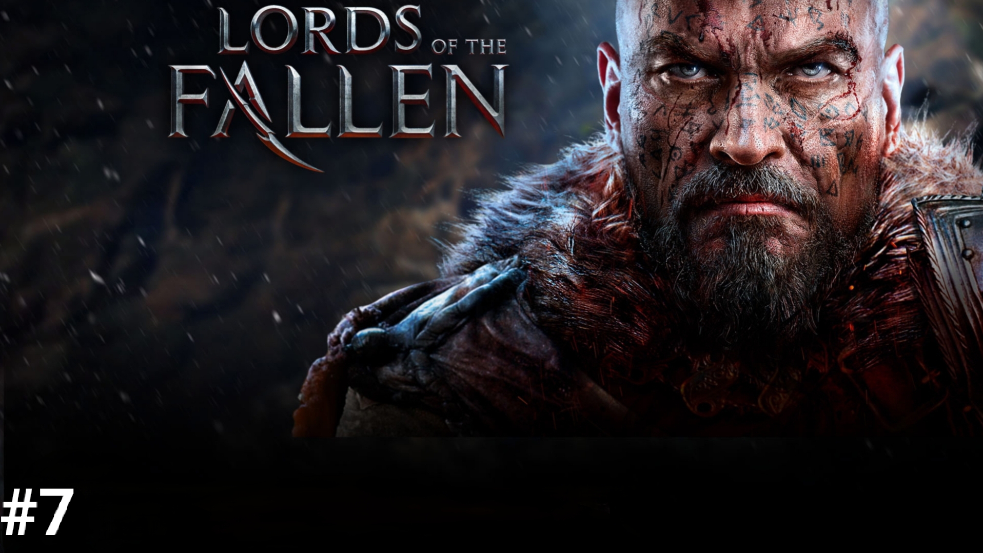 Lords of the Fallen #7