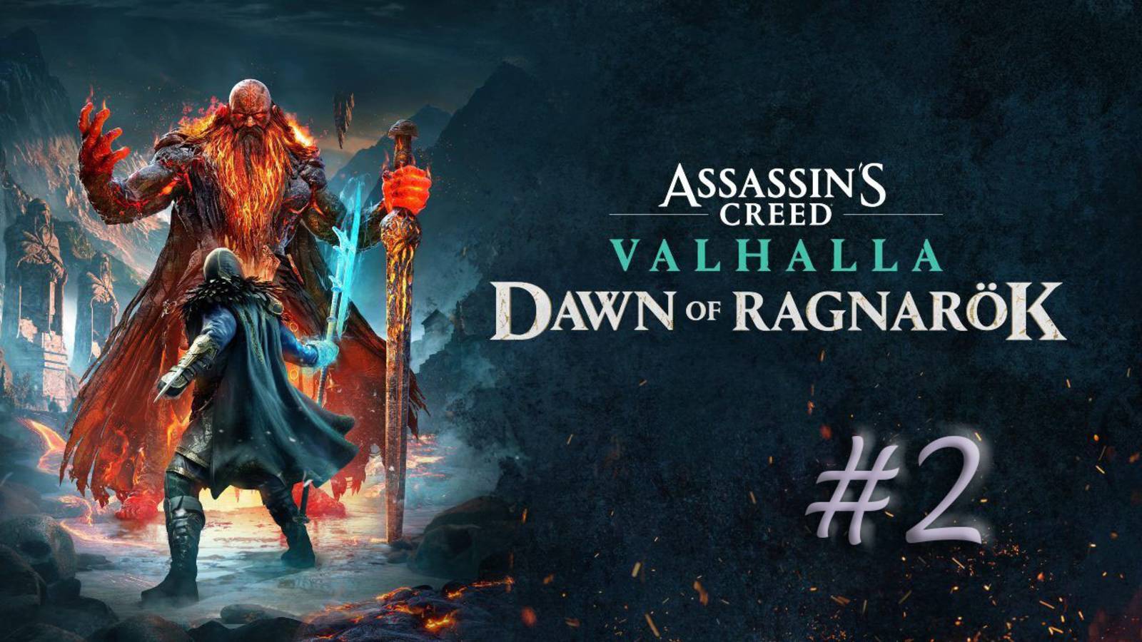 AC Valhalla. DLC Заря Рагнарека. Прохождение #2. В ПОИСКАХ УБЕЖИЩА
