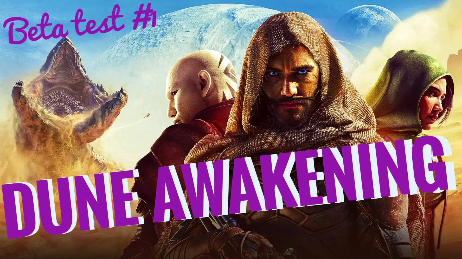 Dune: Awakening.... бета тест...#1