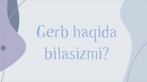 Узбекский язык. Учим слова из текста "Gerb haqida bilasizmi?".