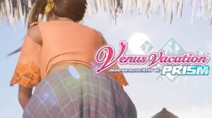 Новый трейлер эротической игры Venus Vacation PRISM: DEAD OR ALIVE Xtreme