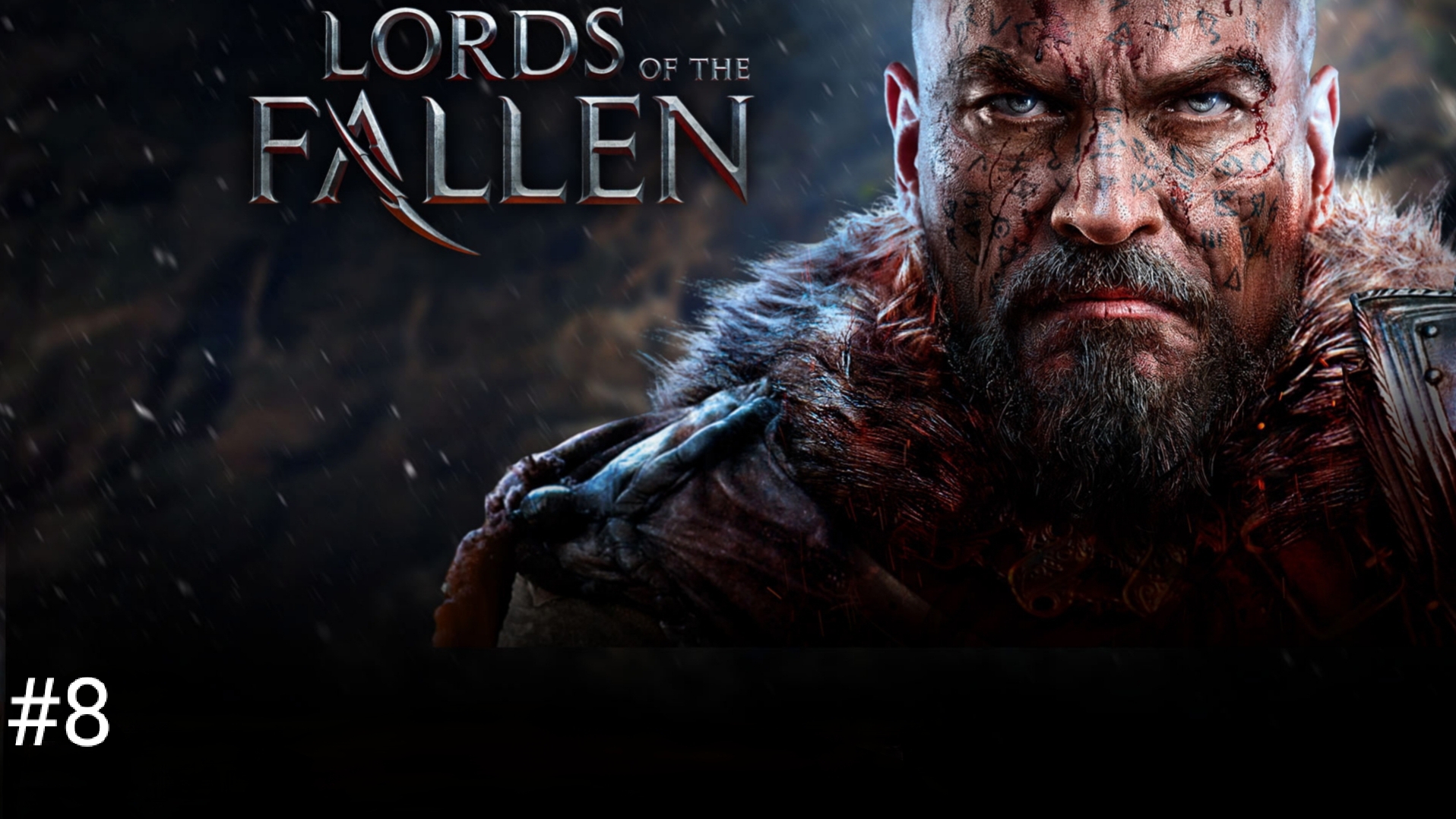 Lords of the Fallen #8