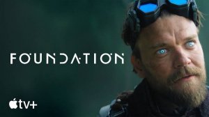 Основание 3 - Foundation 3 - Тизер третьего сезона