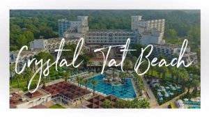 Обзор на шикарный Crystal Tat Beach 5* в Турции