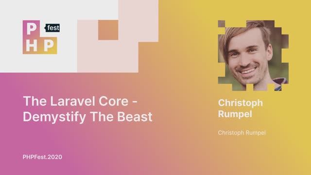 Christoph Rumpel. The Laravel Core — Demystify The Beas