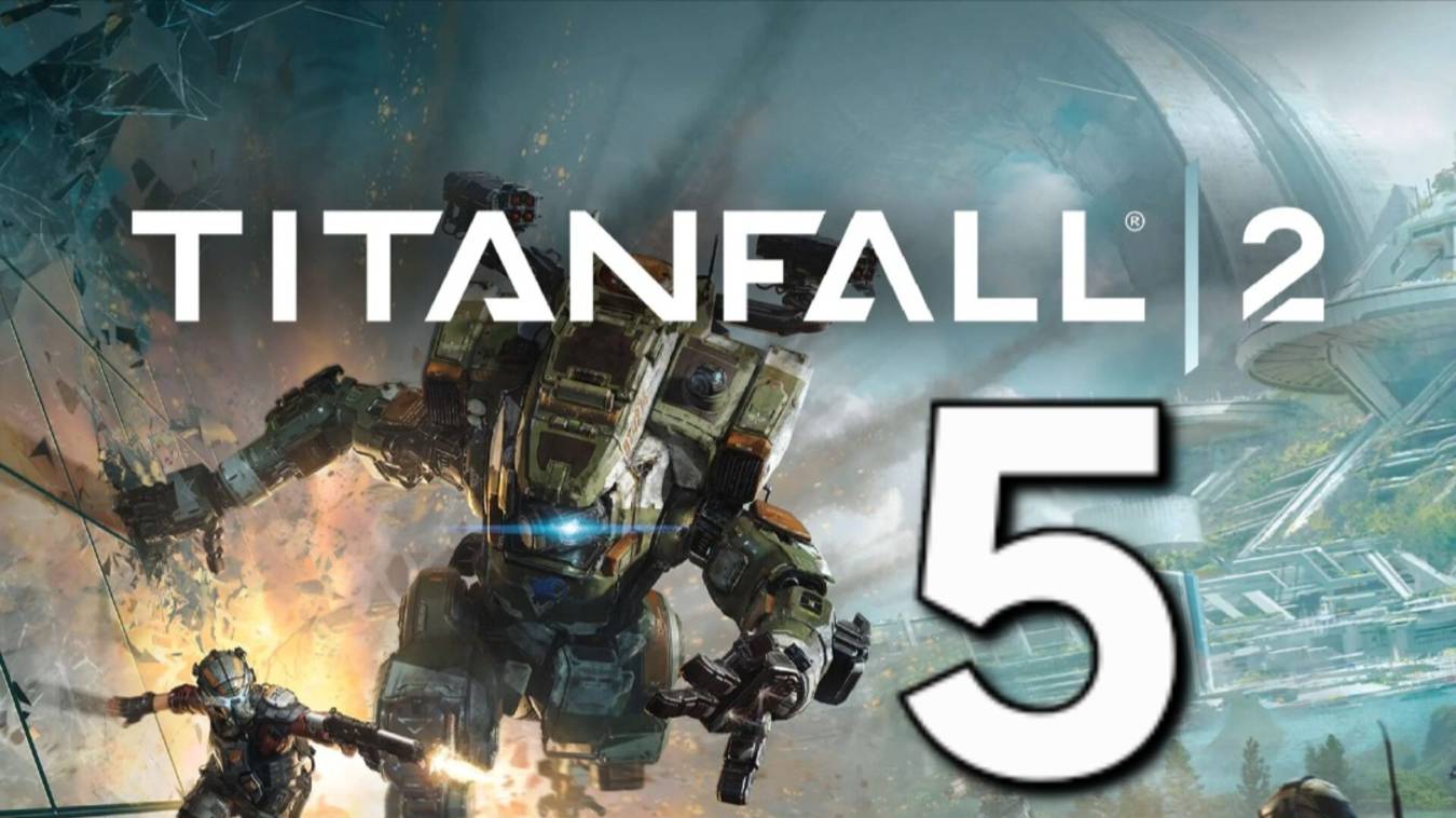 Titanfall 2 - Часть 5: Финал