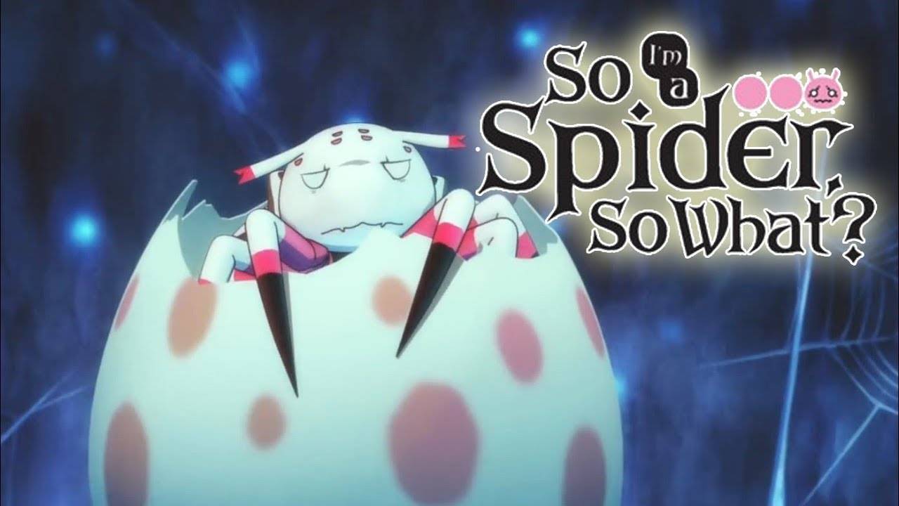 Spider Head Up「AMV」So I'm a Spider, So What