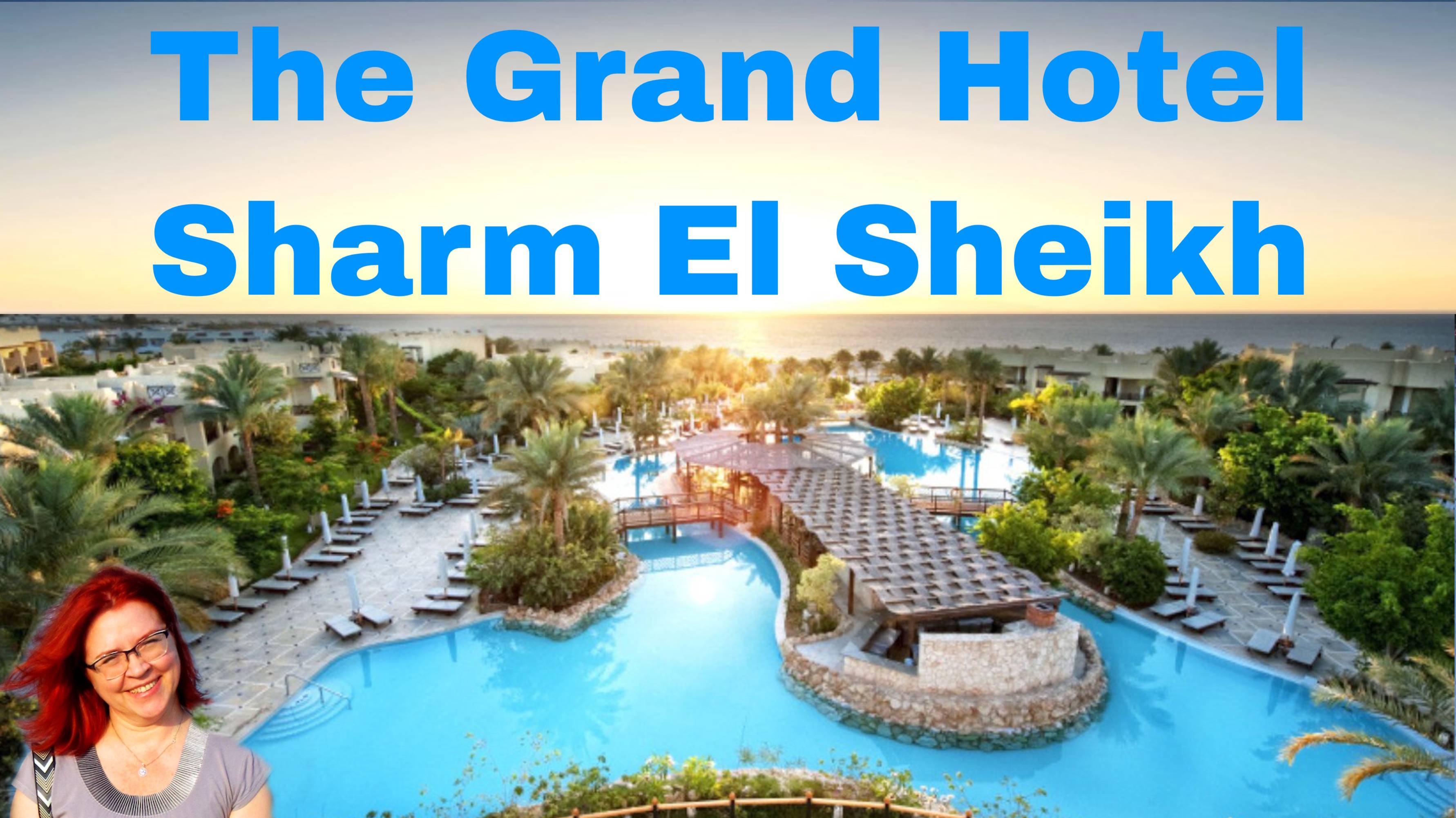 Обзор отеля The Grand Hotel Sharm El Sheikh в Шарме