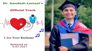 I Am Your Rockstar - Official Track - Dr. Sandesh Lamsal | सन्देश लम्साल