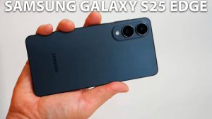ВОТ ОН! Samsung Galaxy S25 Edge первый обзор на русском