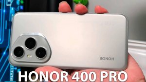 Honor 400 Pro первый обзор на русском