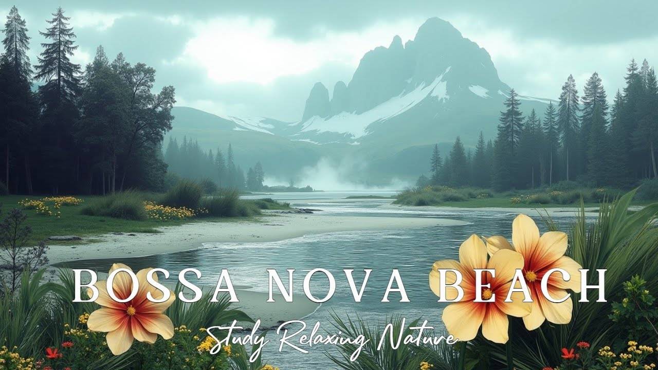 Relaxing Bossa Nova Jazz Music Chill Vibes Peaceful Background for Study Sleep Calm Relax