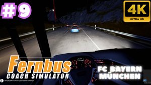 Fernbus Coach Simulator: FC Bayern Munchen #9 (4K)