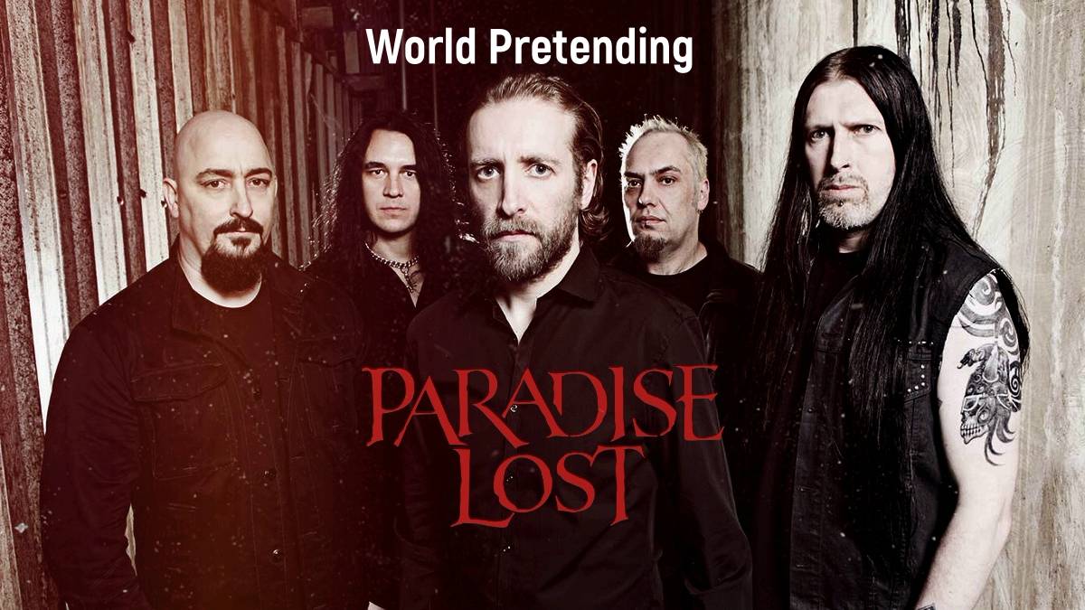Paradise Lost    -World Pretending-