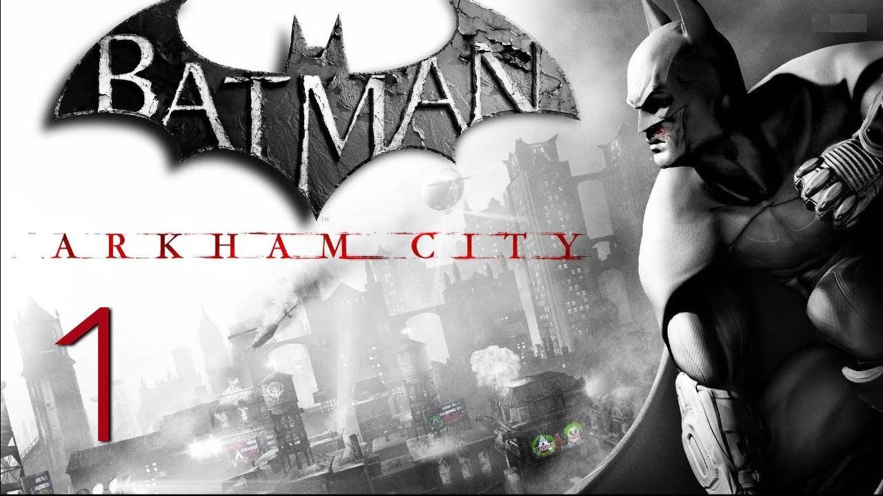 Прохождение Batman Arkham City. Часть 1