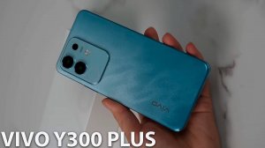Еще один Vivo Y300 Plus первый обзор на русском