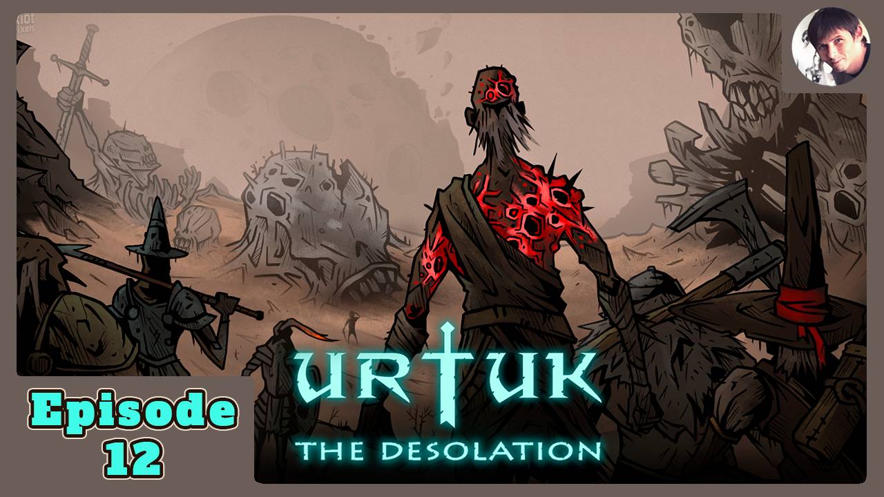 Urtuk: The Desolation #12 - бескровные вампиры и деревня чудовищ