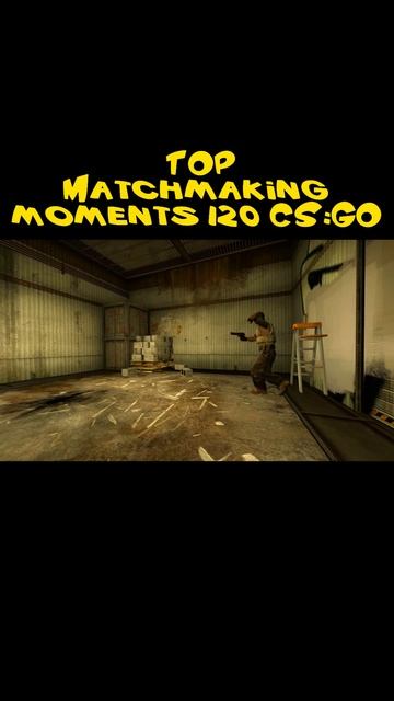 TOP Matchmaking moments 120 CSGO shorts
