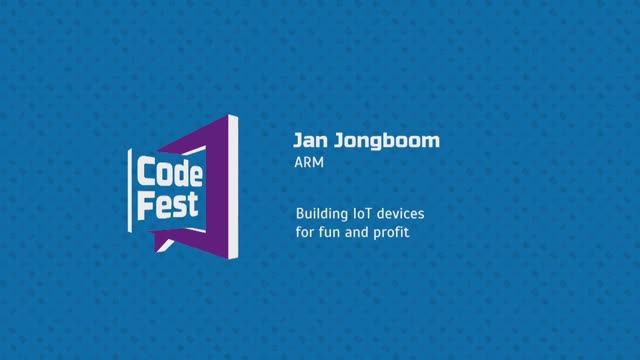 #Mobile Jan Jongboom ARM  Building IoT devices for fun and profit