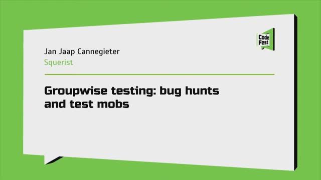 #QA,  Jan Jaap Cannegieter,  Groupwise testing: bug hunts and test mobs