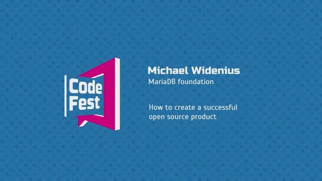 #Management Michael Widenius MariaDB foundation  How to create a successfull open source product