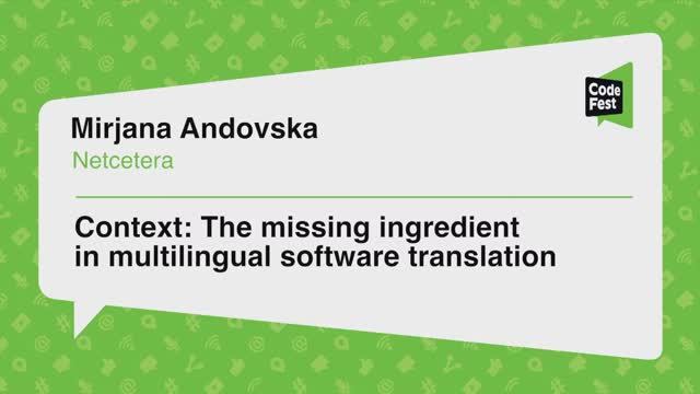 #QA, Mirjana Andovska, Context: The missing ingredient in multilingual software translation