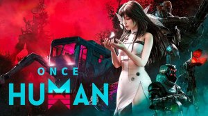 ONCE HUMAN mobile Кровавая Луна #geratv #oncehuman