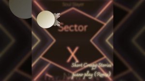 Short Creepy Stories piano play (Remix)  |  Soul Slayer