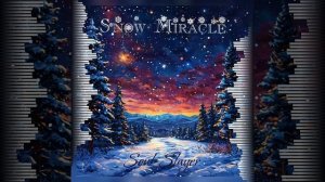 Snow Miracle (Original Music by Soul Slayer)