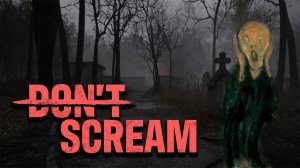 Don’t Scream / НИКАКИХ РАЗГОВОРОВ