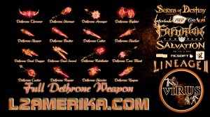 Full Set of Dethrone Weapons for the www.L2Amerika.Com server. Lineage II-High Five ◄√i®uS►