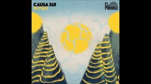 Causa Sui - Milkweed's Pod