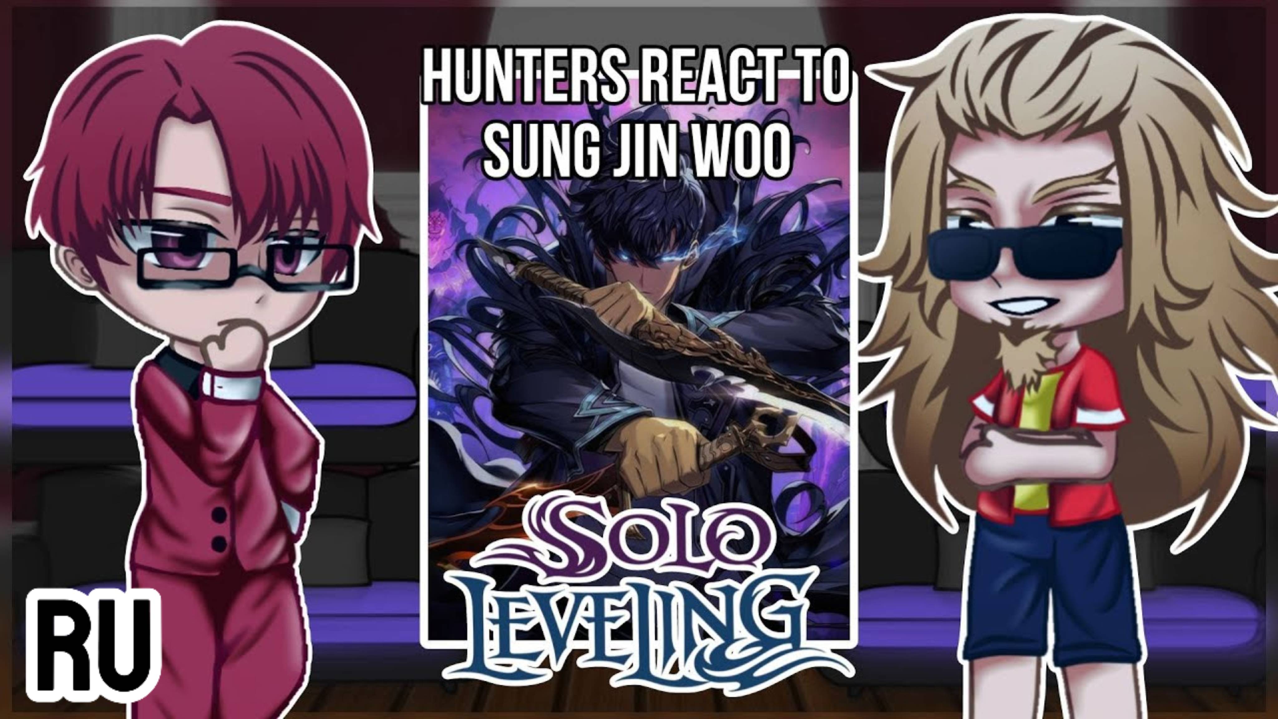 Реакция на Сон Джин-Ву / Охотники Национального уровня + S ранг / Гача реакция / Solo leveling