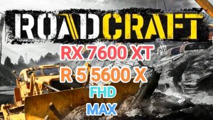 Roadcraft v.1.0 FHD /MAX - RX 7600 XT/R 5 5600 X