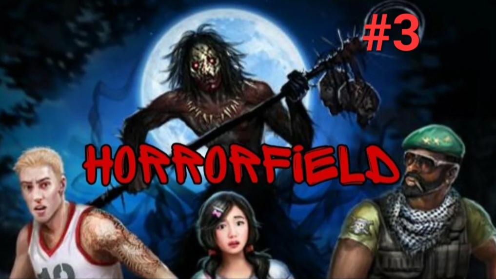 Horrorfield (3-Серия)