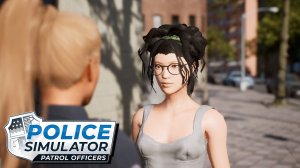 Очень опасная преступница - Police Simulator: Patrol Officers