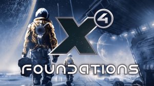 Лучше, чем Star Citizen 🚀 Космический симулятор X4 Foundations