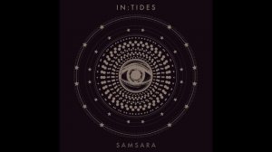 In:tides - Samsara