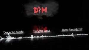 Depeche Mode - Personal Jesus (Bionic Force Rermix)